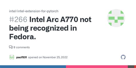 Intel Arc A Not Being Recognized In Fedora Issue Intel Intel Extension For Pytorch