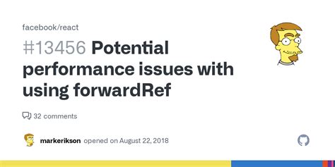 Potential Performance Issues With Using Forwardref · Issue 13456 · Facebookreact · Github