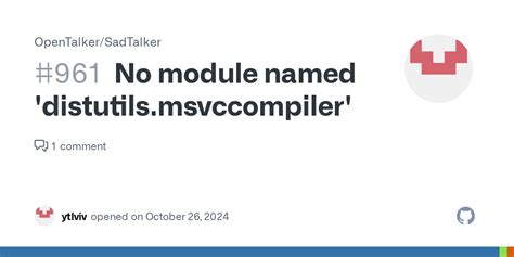 No Module Named Distutils Msvccompiler Issue OpenTalker SadTalker GitHub