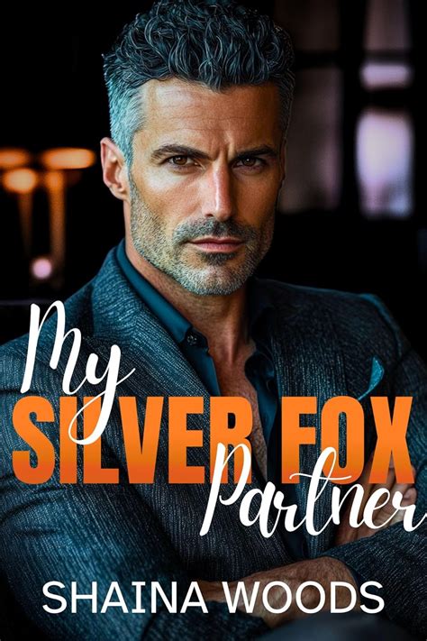 My Silverfox Partner An Age Gap Surprise Pregnancy Romance