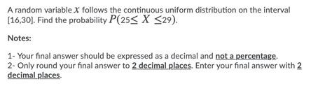 Solved A Random Variable X Follows The Continuous Uniform Chegg