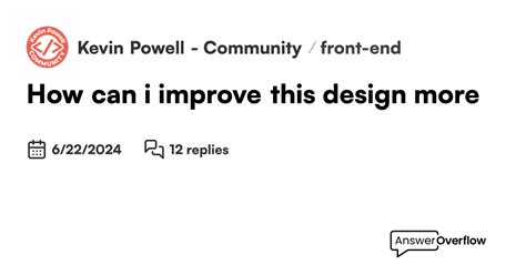How Can I Improve This Design More Kevin Powell Community
