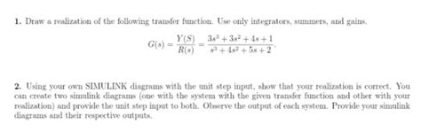 Solved 1 Draw A Realization Of The Following Transfer