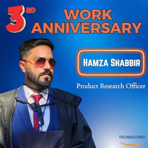 Techbaltoro Llc On Linkedin Congratulations Hamza Shabbir 🎗️ On Your Third Work Anniversary At
