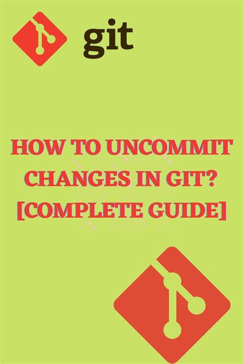 How To Uncommit Changes In Git Complete Guide Artofit