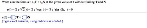 solved write a in the form a att ann at the given value