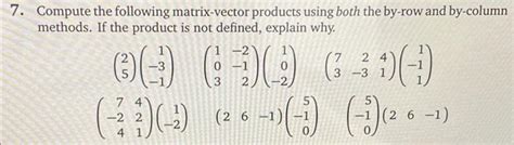 Solved Compute The Following Matrix Vector Products Using Chegg