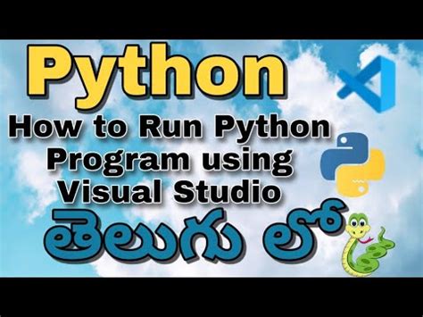 How To Run Python Program Using Visual Studio In Telugu 04 Python