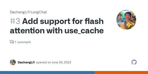 Add Support For Flash Attention With Use Cache Issue DachengLi LongChat GitHub