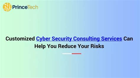 Ppt Customized Cyber Security Consulting Services Can Help You Reduce Your Risks Powerpoint