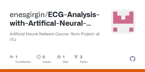 GitHub Enesgirgin ECG Analysis With Artifical Neural Network Artificial Neural Network Course