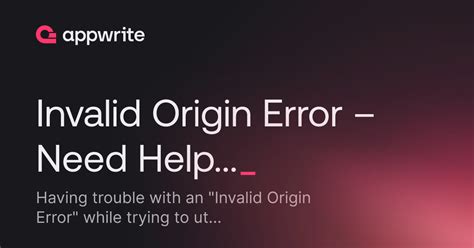 Invalid Origin Error Need Help Registering Platform Threads Appwrite
