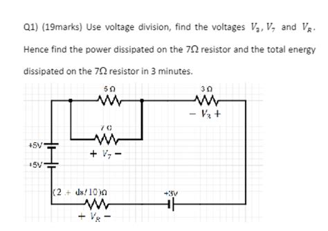 Solved Q1 19marks Use Voltage Division Find The Voltages