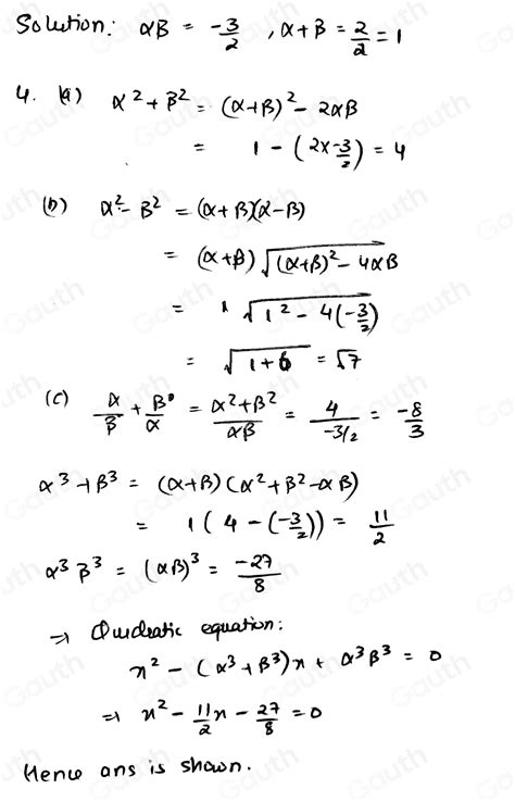 Solved 4 If A And B Are The Roots Of The Equation 2x 2 2x 3 0 Find The Values Of A Alpha 2