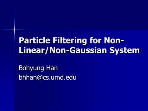 PPT Particle Filtering For Non Linear Non Gaussian System PowerPoint Presentation ID