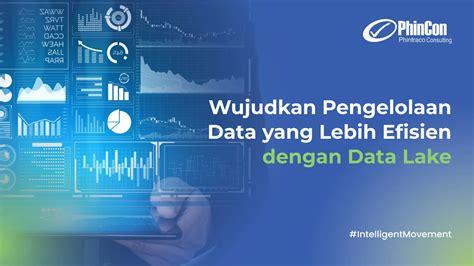 Data Lake Solusi Modern Untuk Pengelolaan Big Data Phincon
