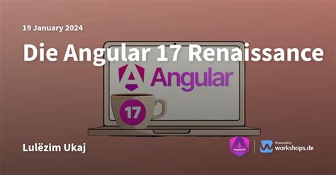 Die Angular 17 Renaissance Angularde
