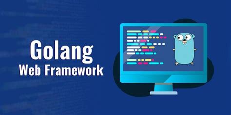 top golang web frameworks for development in 2022 lemony blog