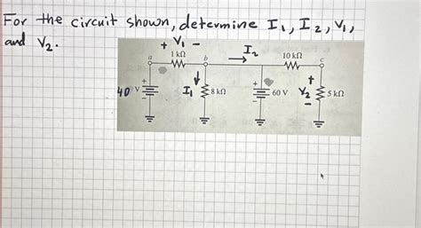 Solved For The Circuit Shown Determine I I V Chegg Com