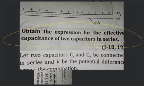 Obtain The Expression For The Effective Capacitance Of Two Capacitors In