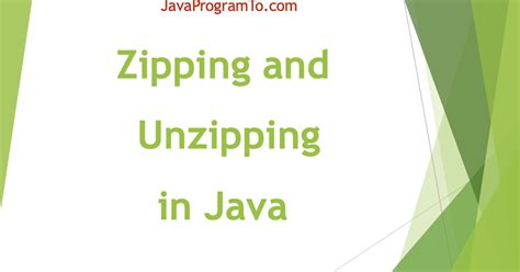 Files Compressing And Decompressing In Java Zipping And Unzipping JavaProgramTo