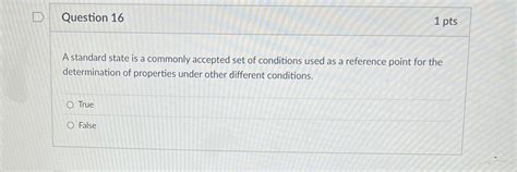 Solved Question 161 ﻿ptsa Standard State Is A Commonly