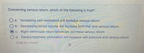 Solved Concerning Venous Return Which Of The Following Is Chegg Com