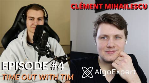 Time Out With Tim 4 Clément Mihailescu 25 Year Old Ceo Of