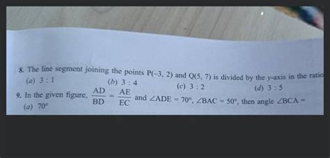 8 the line segment joining the points p −3 2 and q 5 7 is divided by t