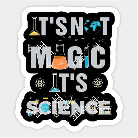 it s not magic it s science by luckysquare science stickers science