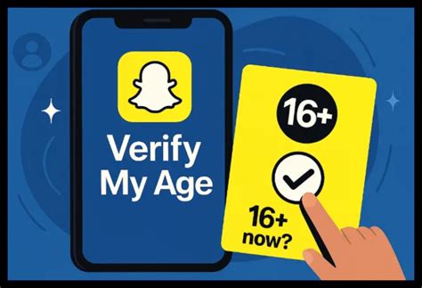 How To Verify My Age On Snapchat — Full Steps And Age Check Protection