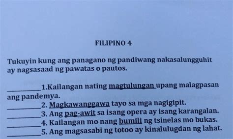 Tukuyin Kung Ang Panagano Ng Pandiwang Nakasalungguhit Ay Nagsasaad Ng Pawatas O Pautos 1