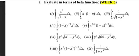 solved 2 evaluate in terms of beta function week 3 i