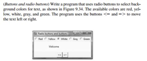 Solved Buttons And Radio Buttons Write A Program That Uses Chegg