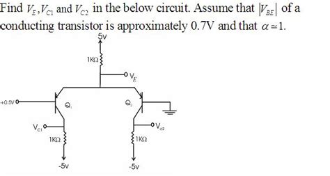 Solved Find Ve Vc1 And Vc2 In The Below Circuit Assume That