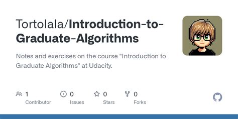 Github Tortolalaintroduction To Graduate Algorithms Notes And