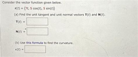 Solved Consider The Vector Function Given Below