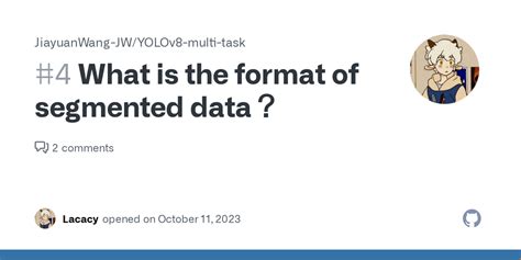 What Is The Format Of Segmented Data Issue JiayuanWang JW YOLOv Multi Task GitHub