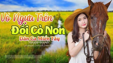 Nhạc Trữ Tình Miền Tây Lk Dân Ca Miền Tây 2020 Nhạc Trữ Tình Quê