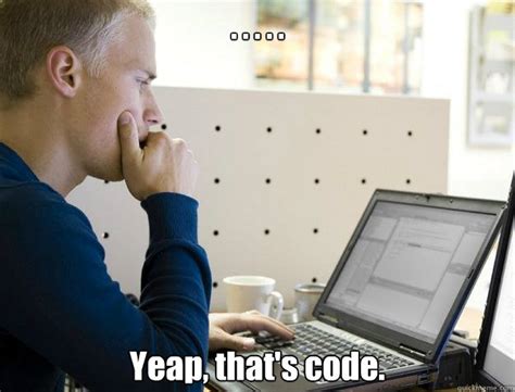 Yeap That S Code Programmer Quickmeme