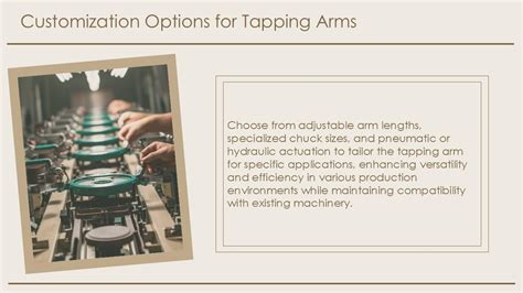 Customization Options For Tapping Arms Hydraulic Tapping Ppt Sample Acp Ppt Powerpoint