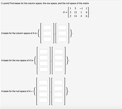 Solved Find Bases For The Column Space The Row Space And Chegg