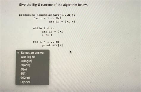 Solved Give The Big Runtime Of The Algorithm Below