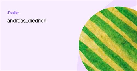 Andreas Diedrich Profile Padlet