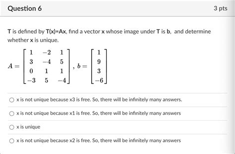 solved question 6 3 pts t is defined by t x ax find a