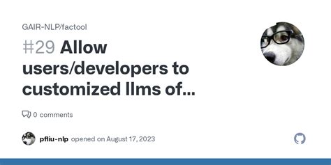 Allow Usersdevelopers To Customized Llms Of Different Modules Eg