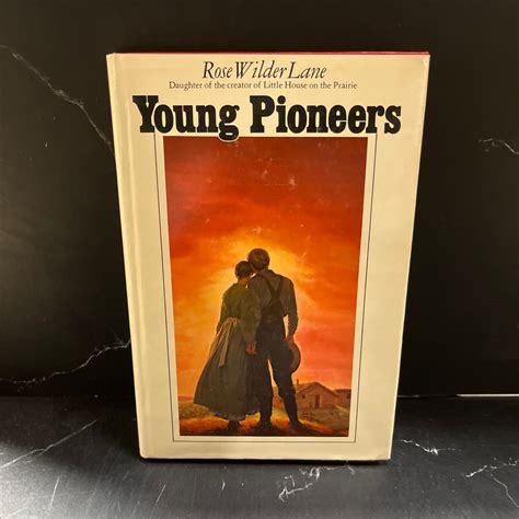 Young Pioneers Rose Wilder Lane