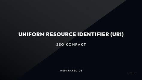 Uniform Resource Identifier Uri Schnell Erklärt