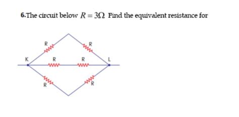 solved 6 the circuit below r 3Ω find the equivalent