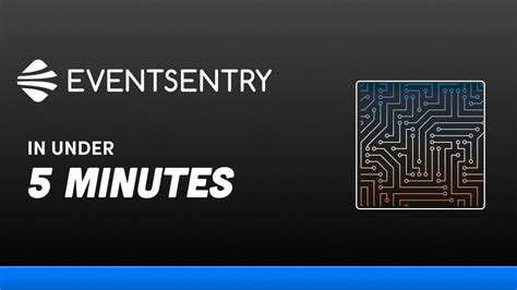 Eventsentry In Under 5 Minutes Youtube
